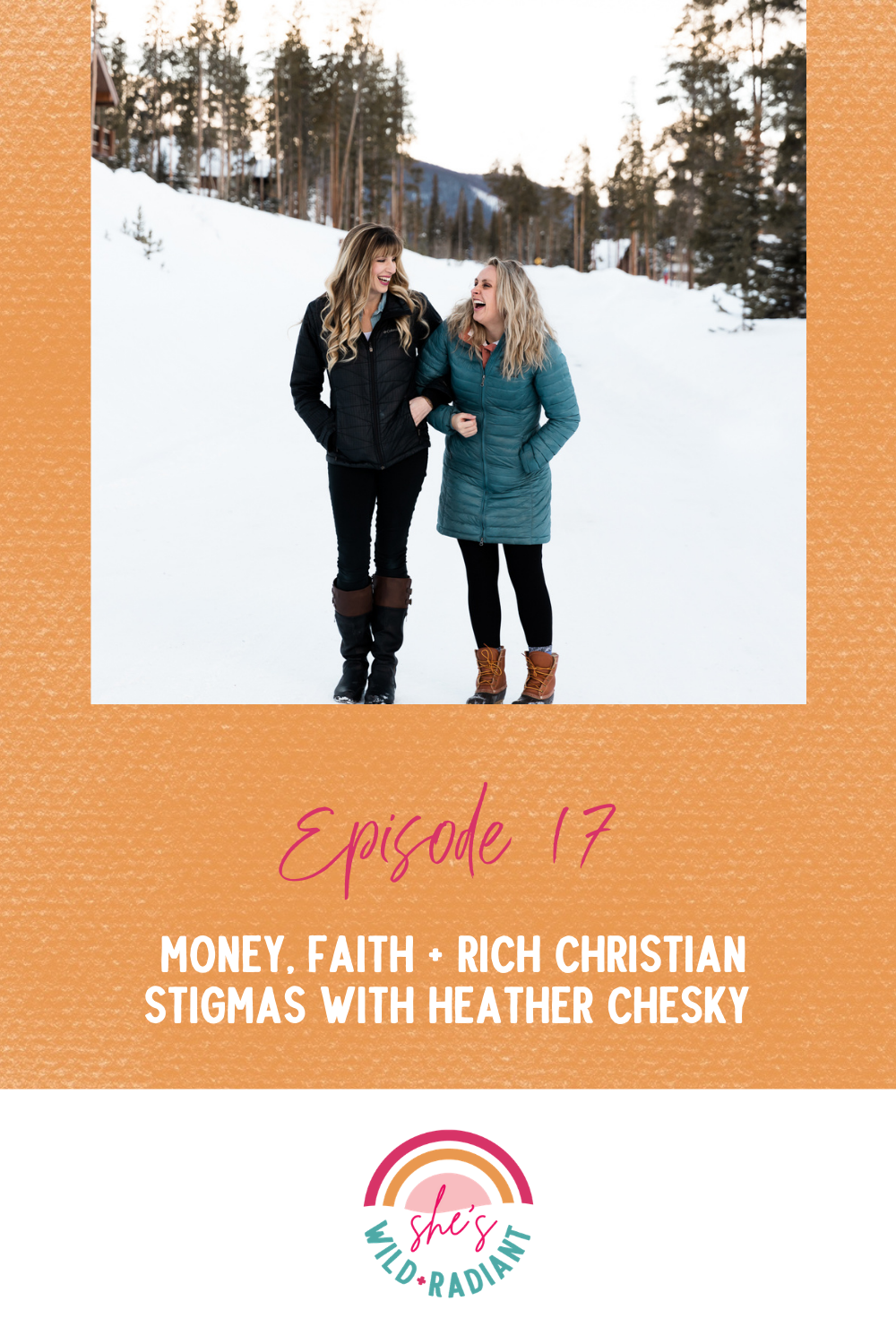 17. Money, Faith + Rich Christian Stigmas with Heather Chesky - Ashley ...