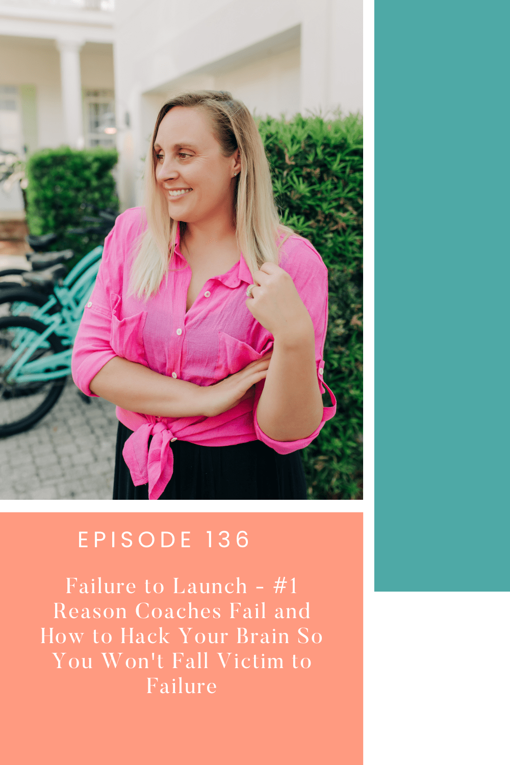 136. Failure to Launch - #1 Reason Coaches Fail and How to Hack Your Brain So You Won't Fall ...